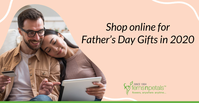 Father's Day 2020: How to shop online for Dad this year - FNP Singapore