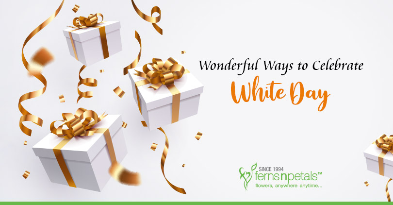 5 Wonderful Ways to Celebrate White Day - FNP Singapore