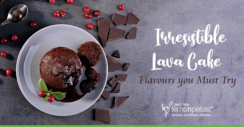 11 Irresistible Lava Cake Flavours you Must Try - FNP Singapore