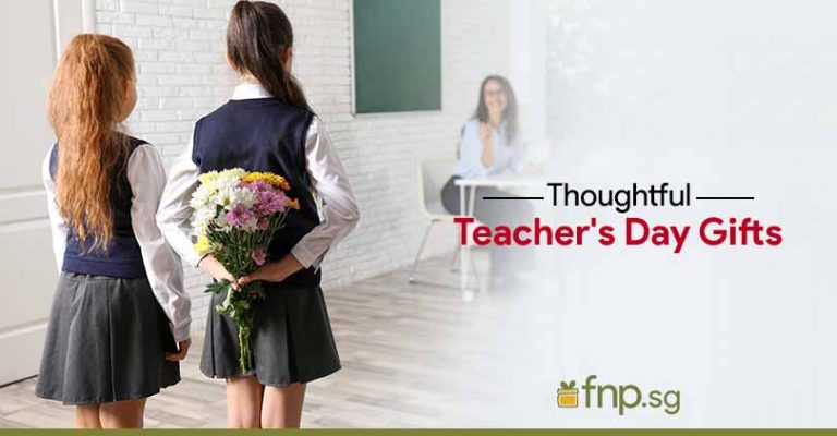 Top 10 Teacher's Day Gifts to Thank Your Mentors - FNP SG