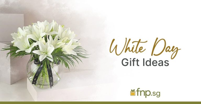 White Day Gift Ideas for Your Love - FNP Singapore