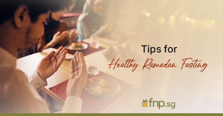 Tips For Healthy Ramadan Fasting - FNP SG